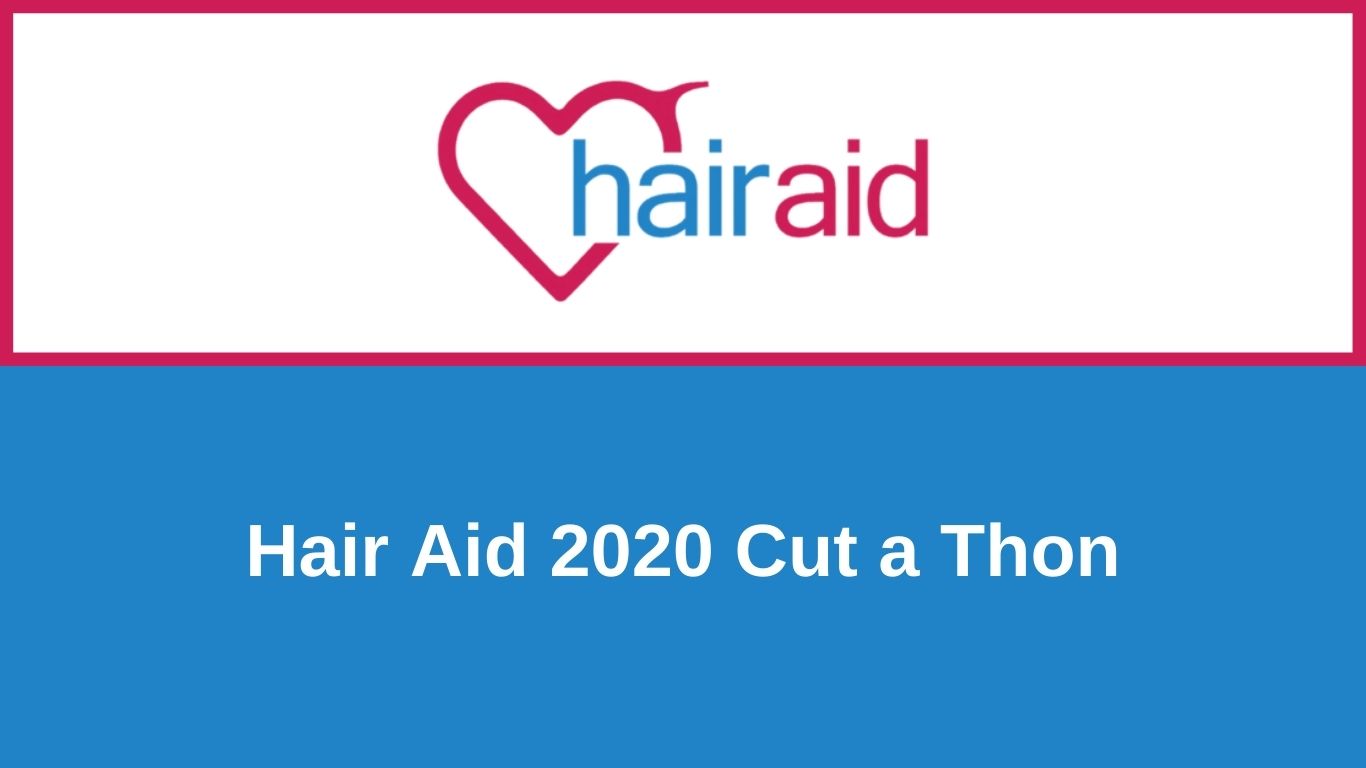 Hair Aid 2020 Cut a Thon – HAIR AID